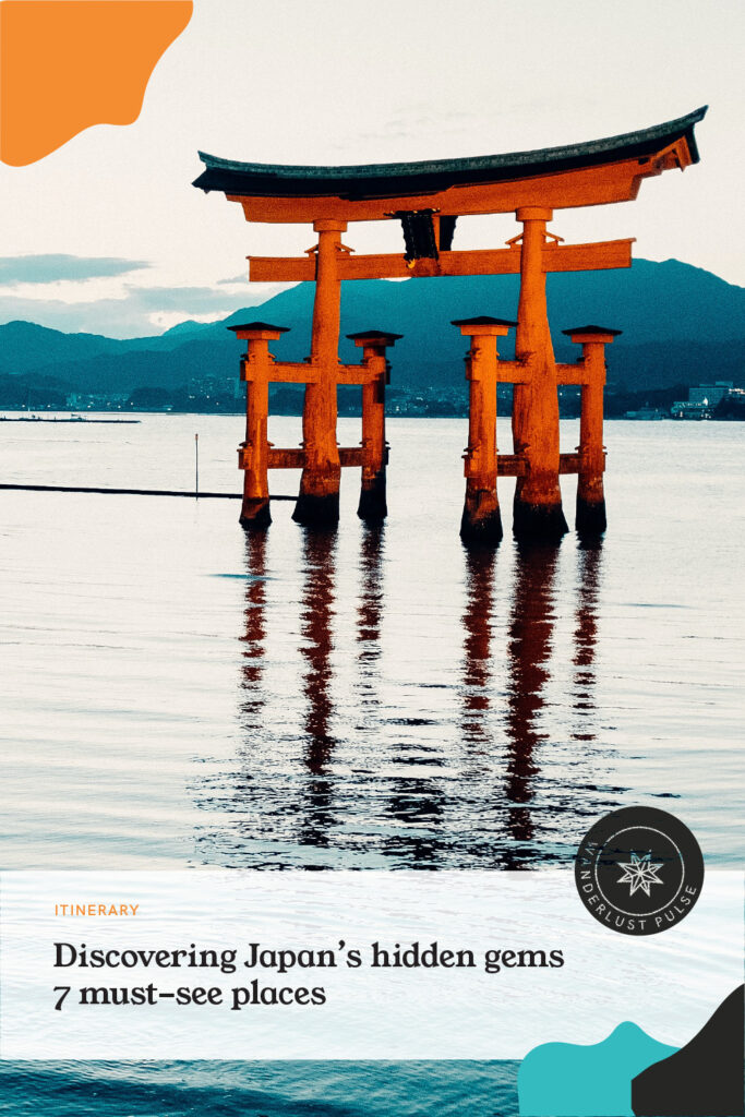 Discovering Japan's hidden gems: 7 must-see places - Wanderlust Pulse