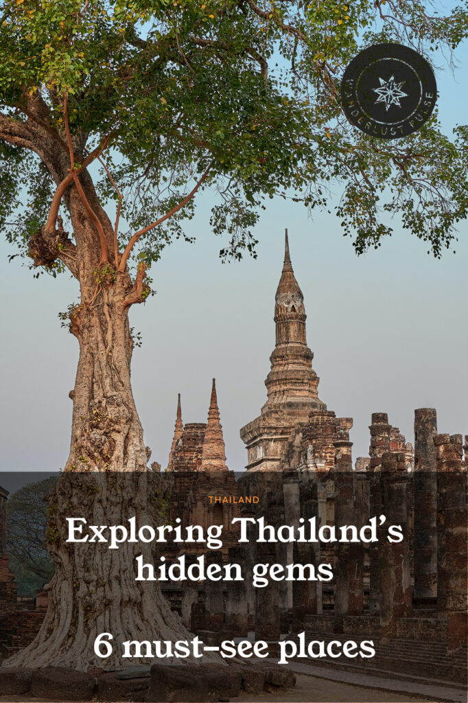 Exploring Thailand’s hidden gems: 6 must-see places - Wanderlust Pulse