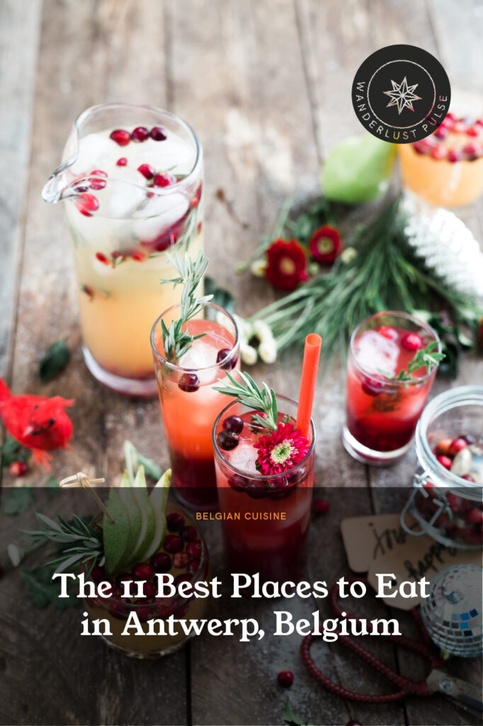The 11 Best Places to Eat in Antwerp, Belgium - Wanderlust Pulse